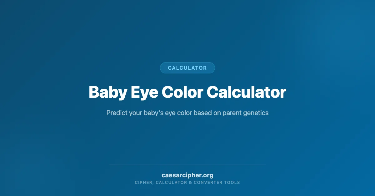 Baby Eye Color Calculator & Predictor - Free Genetics Tool | Caesar Cipher
