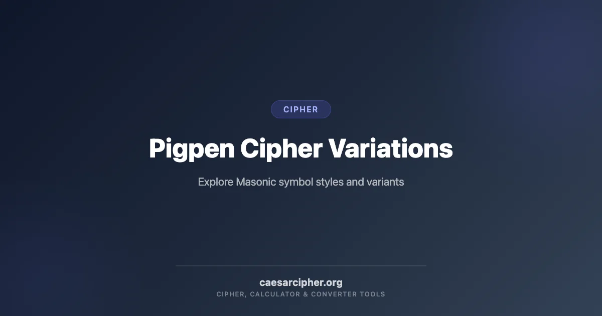 Pigpen Cipher Variations & Historical Styles