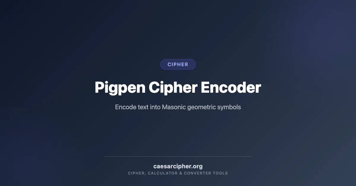 Pigpen Cipher (Pig Pen / Freemason Cipher) — Decoder, Encoder ...