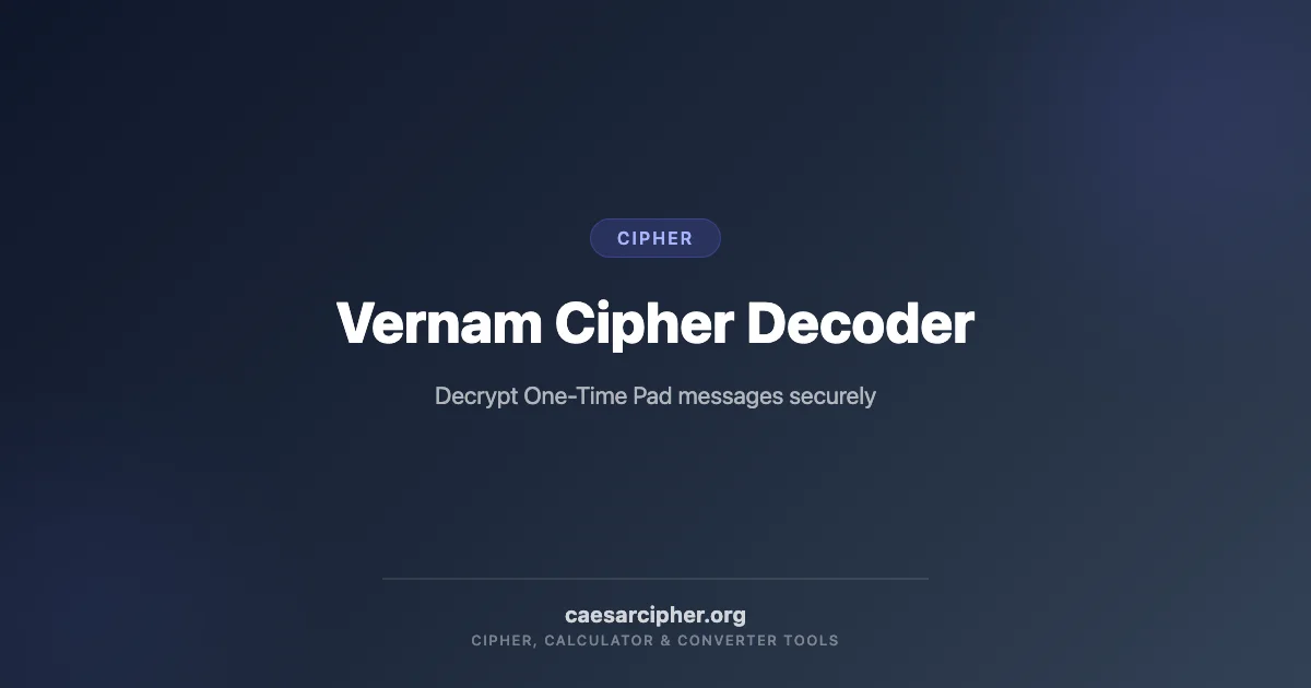 Vernam Cipher Decoder - One-Time Pad Decryption Tool Online | Caesar Cipher