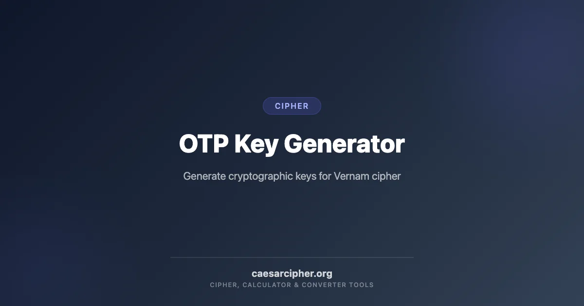 OTP Key Generator - Vernam Cipher Random Keys